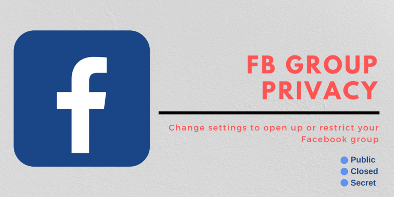 Change Facebook group privacy settings - public, closed or secret