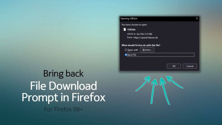 Enable the download confirmation prompt in Firefox 98 & newer versions